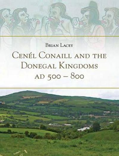 Cenél Conaill and the Donegal kingdoms, AD 500-800 | WorldCat.org