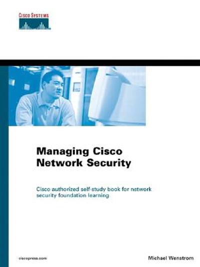 Managing Cisco network security | WorldCat.org