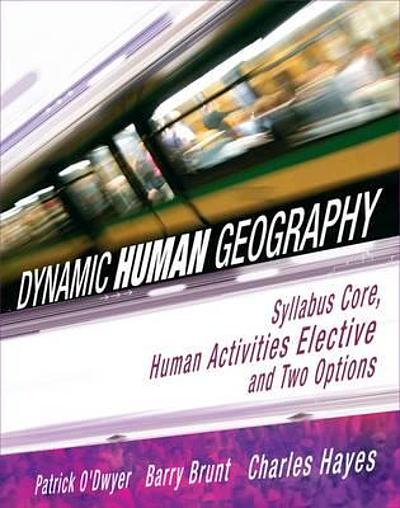 Dynamic human geography. [Schülerbd.] Dynamic human geography ...