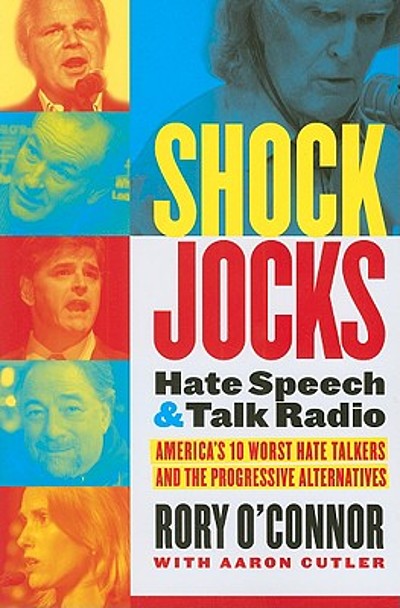 Shock jocks : hate speech & talk radio : America's ten worst hate ...