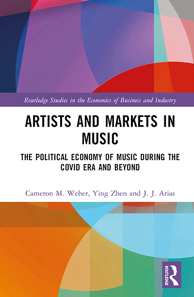 Artists and markets in music : the political economy of music during ...
