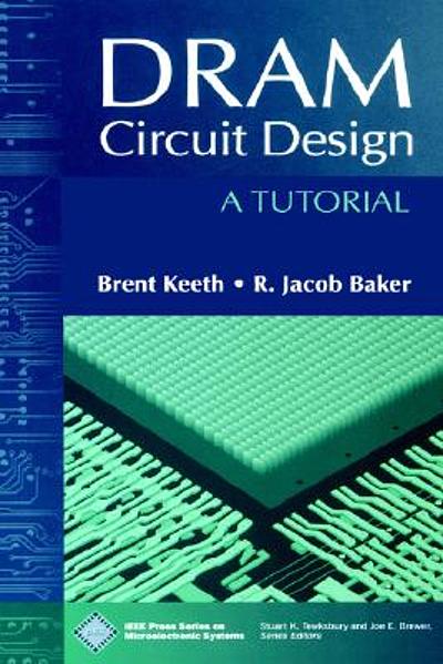 DRAM circuit design : a tutorial | WorldCat.org