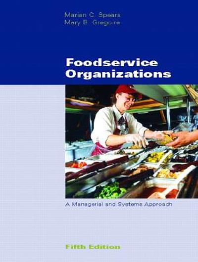 Foodservice organizations : a managerial and systems approach ...