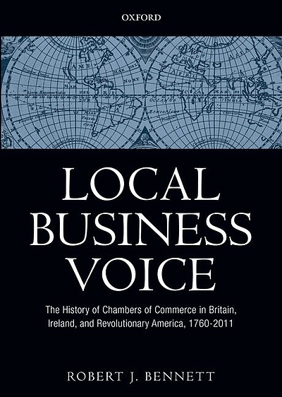 Local business voice the history of Chambers of Commerce in Britain ...