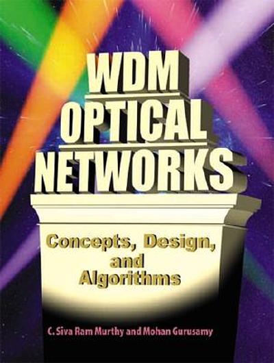 WDM optical networks : concepts, design, and algorithms | WorldCat.org