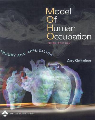 A model of human occupation : theory and application | WorldCat.org