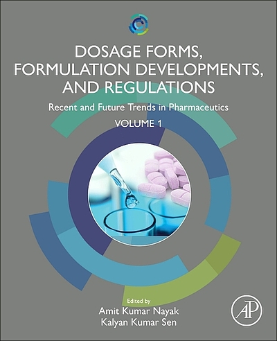 Dosage forms, formulation developments, and regulations : recent and ...