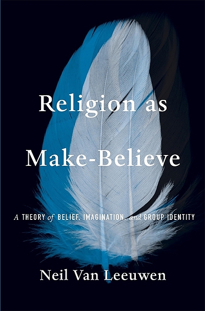 Religion as make-believe : a theory of belief, imagination, and group ...