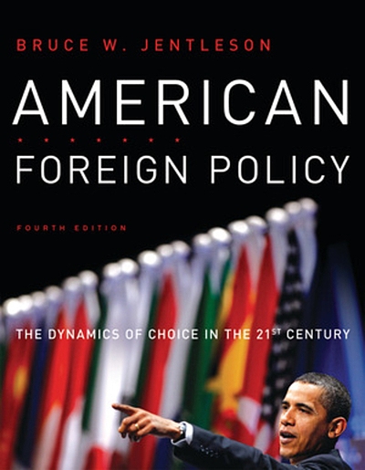 American foreign policy : the dynamics of choice in the 21st century ...