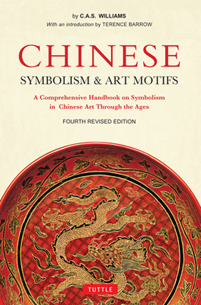 Chinese symbolism and art motifs : a comprehensive handbook on ...