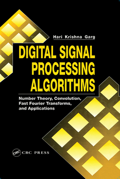 Digital Signal Processing Algorithms Number Theory Convolution Fast Fourier Transforms And 