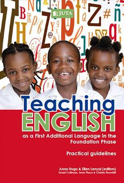 Teaching English as a first additional language in the foundation phase ...