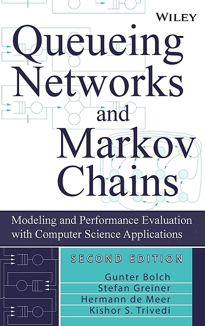 Queueing networks and Markov chains : modeling and performance ...