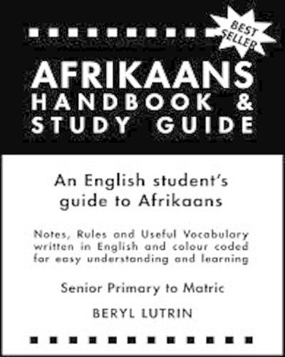 Afrikaans handbook & study guide : an English student's guide to ...