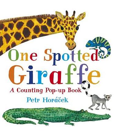 One spotted giraffe : a counting pop-up book | WorldCat.org