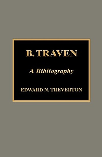 B. Traven : a bibliography | WorldCat.org