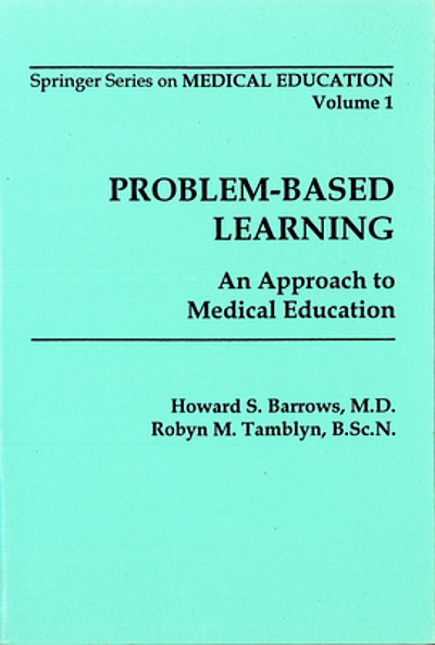 Problem-based learning : an approach to medical education | WorldCat.org