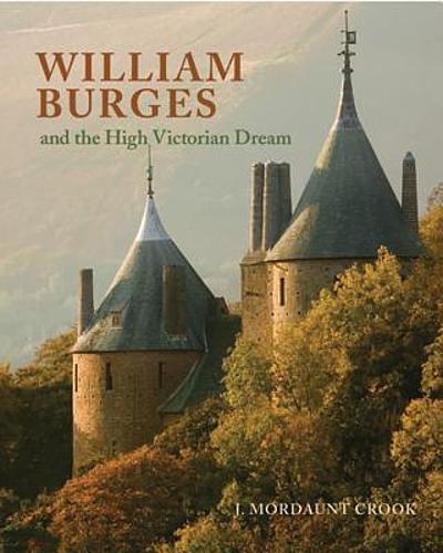 William Burges and the high Victorian dream | WorldCat.org