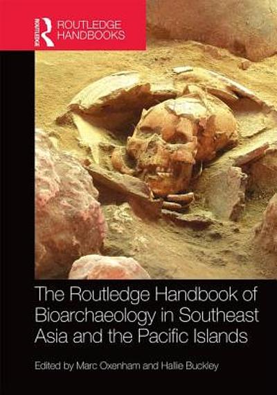 The Routledge handbook of bioarchaeology in Southeast Asia and the ...