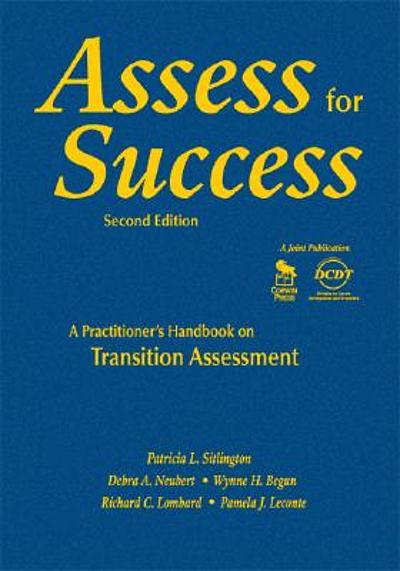 Assess for success : a practicioner's handbook on transition assessment ...
