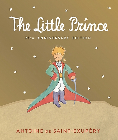 The little prince : Includes the History and Making of the Classic ...