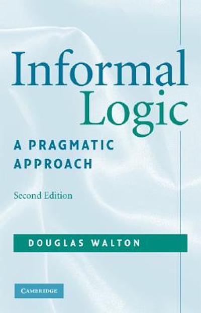 Informal Logic A Pragmatic Approach WorldCat informal-logic-a-pragmatic-approach-worldcat