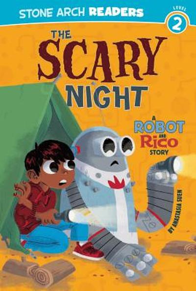 The scary night : a Robot and Rico story | WorldCat.org