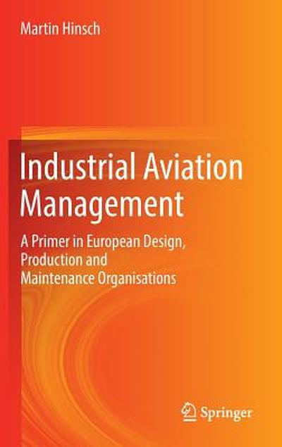 Industrial aviation management : a primer in European design ...