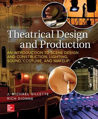 Theatrical design and production : an introduction to scenic design and ...