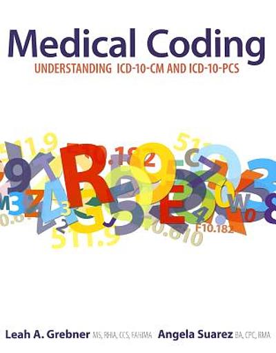 Medical coding : understanding ICD-10-CM and ICD-10-PCS | WorldCat.org