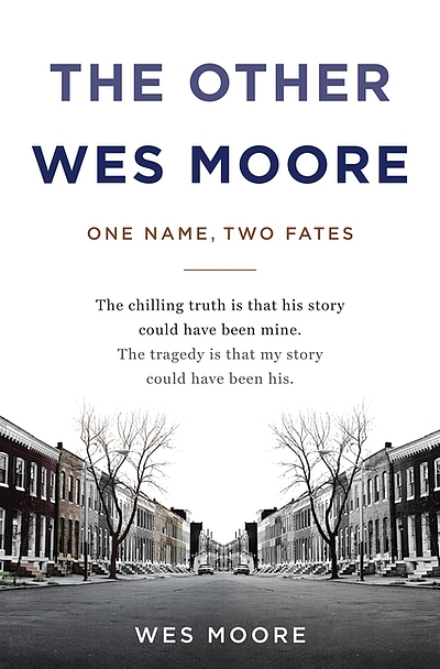 The other Wes Moore : one name, two fates | WorldCat.org