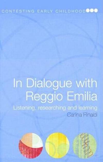 In dialogue with Reggio Emilia : listening, researching and learning ...