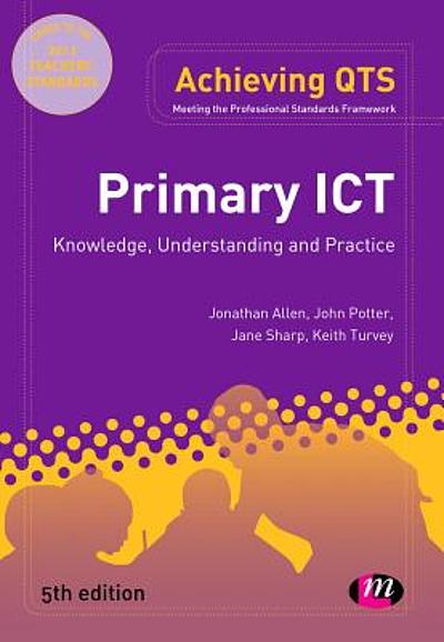 Primary ICT : knowledge, understanding and practice | WorldCat.org