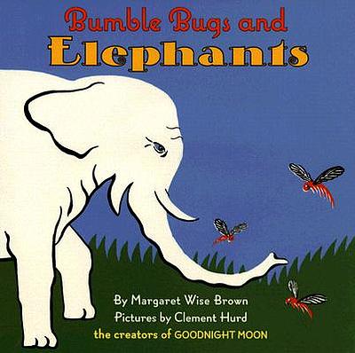 Bumble bugs and elephants : a big and little book | WorldCat.org