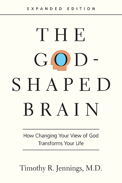 The God-shaped brain : how changing your view of God transforms your ...