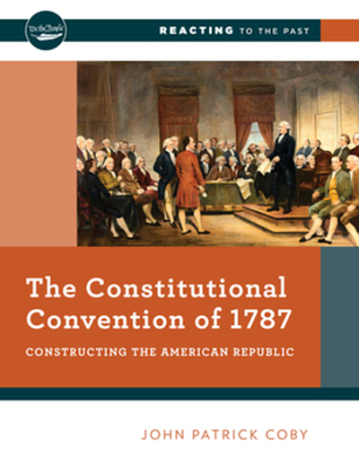 The Constitutional Convention of 1787 : constructing the American ...