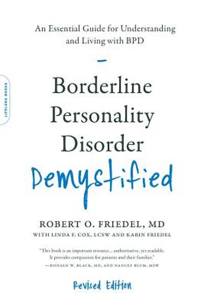 Borderline personality disorder demystified : an essential guide for ...