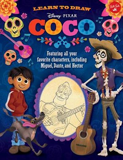 Learn to draw Disney/Pixar Coco : featuring all your favorite ...