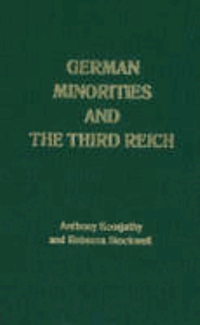 German minorities and the Third Reich : ethnic Germans of East Central ...