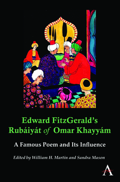 Edward FitzGerald's Rubáiyát of Omar Khayyám : a famous poem and its influence | WorldCat.org