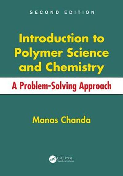 Introduction to polymer science and chemistry : a problem-solving approach | WorldCat.org