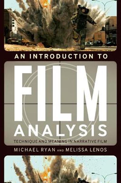 An introduction to film analysis : technique and meaning in narrative ...