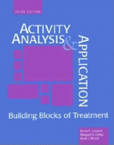 Activity analysis and application : building blocks of treatment ...