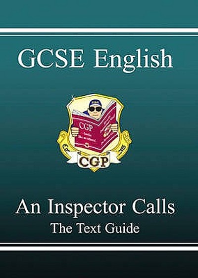 GCSE English, An Inspector Calls by J B Priestley : the text guide ...