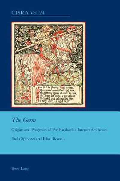 The Germ : origins and progenies of Pre-Raphaelite interart aesthetics ...