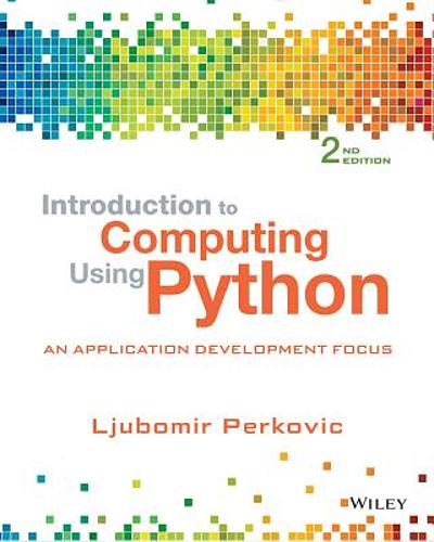 Introduction to computing using Python : an application development focus | WorldCat.org