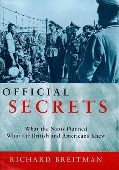 Official secrets : what the Nazis planned, what the British and ...