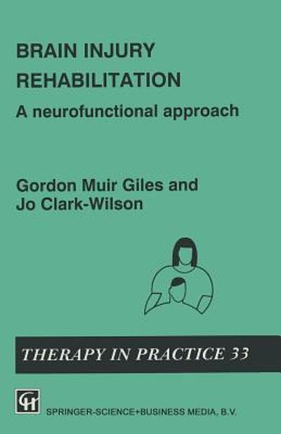 Brain injury rehabilitation : a neurofunctional approach | WorldCat.org