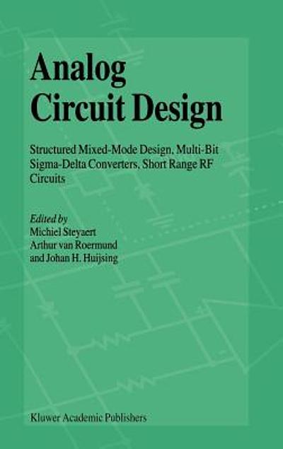 Analog Circuit Design Structured Mixed Mode Design Multi Bit Sigma Delta Converters Short