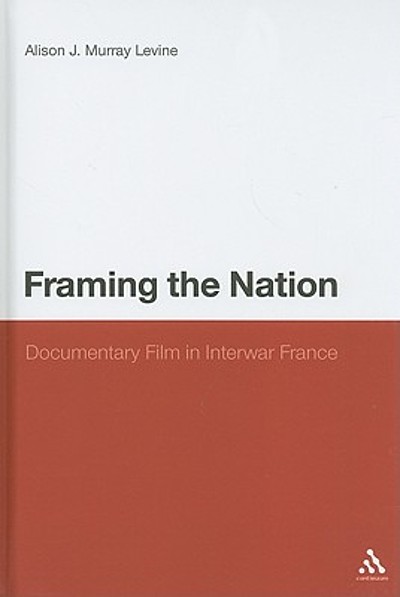 Framing the nation : documentary film in interwar France | WorldCat.org